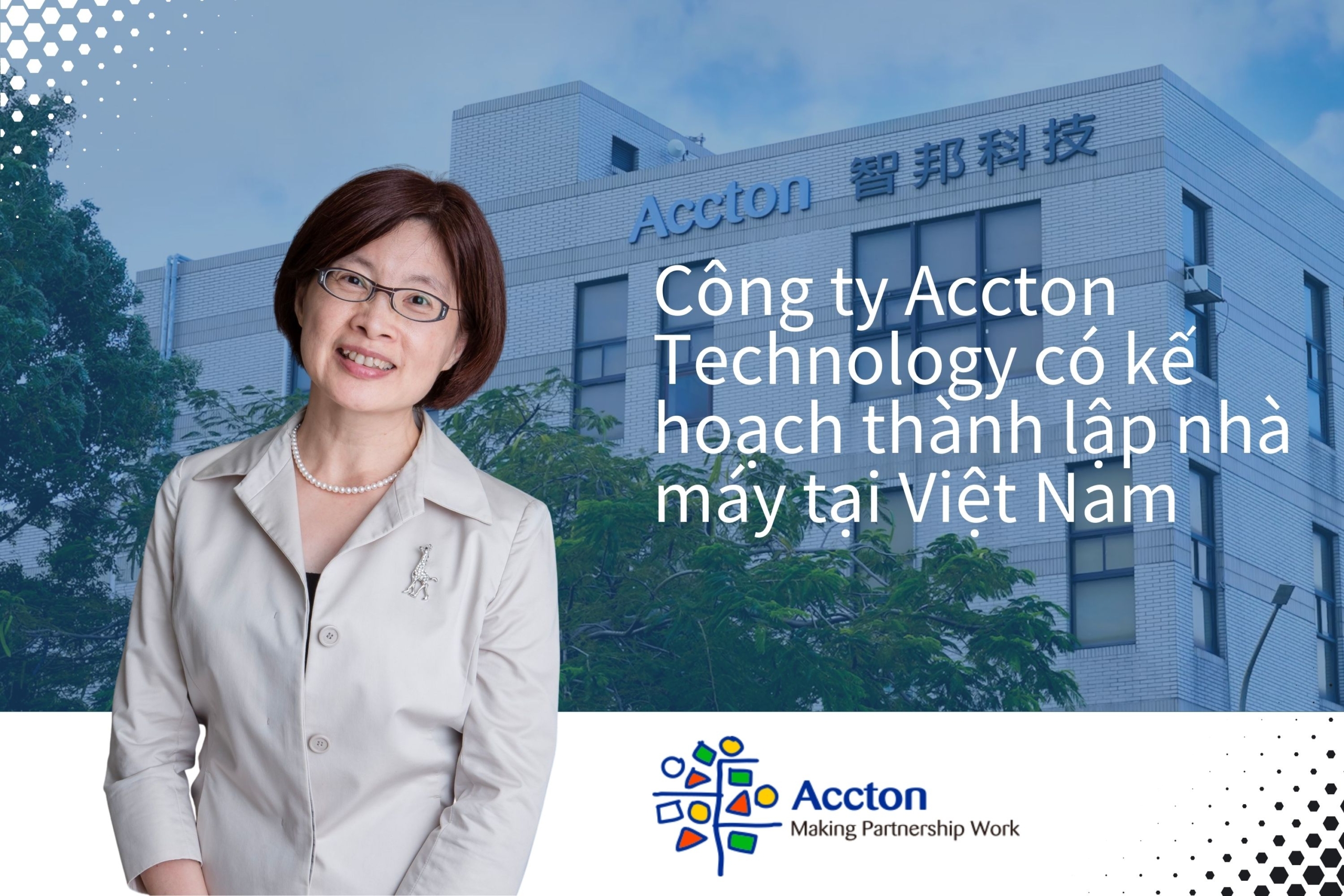 Công ty Accton Technology có kế hoạch thành lập nhà máy tại Việt Nam ...